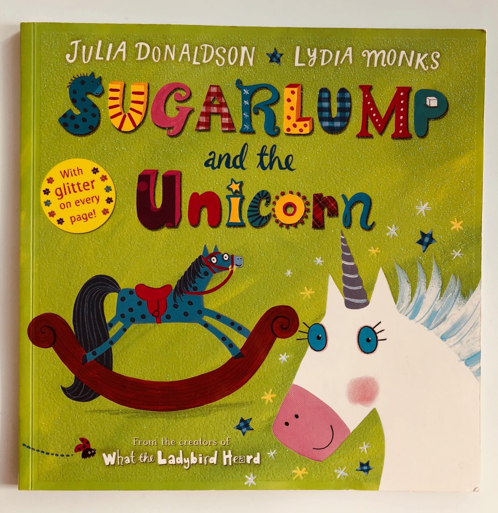 Sugarlump And The Unicorn By Julia Donaldson & Lydia Monks - Ivy's Library