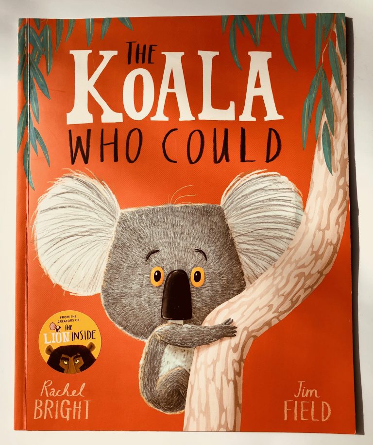 The Koala Who Could By Rachel Bright & Jim Field - Ivy's Library