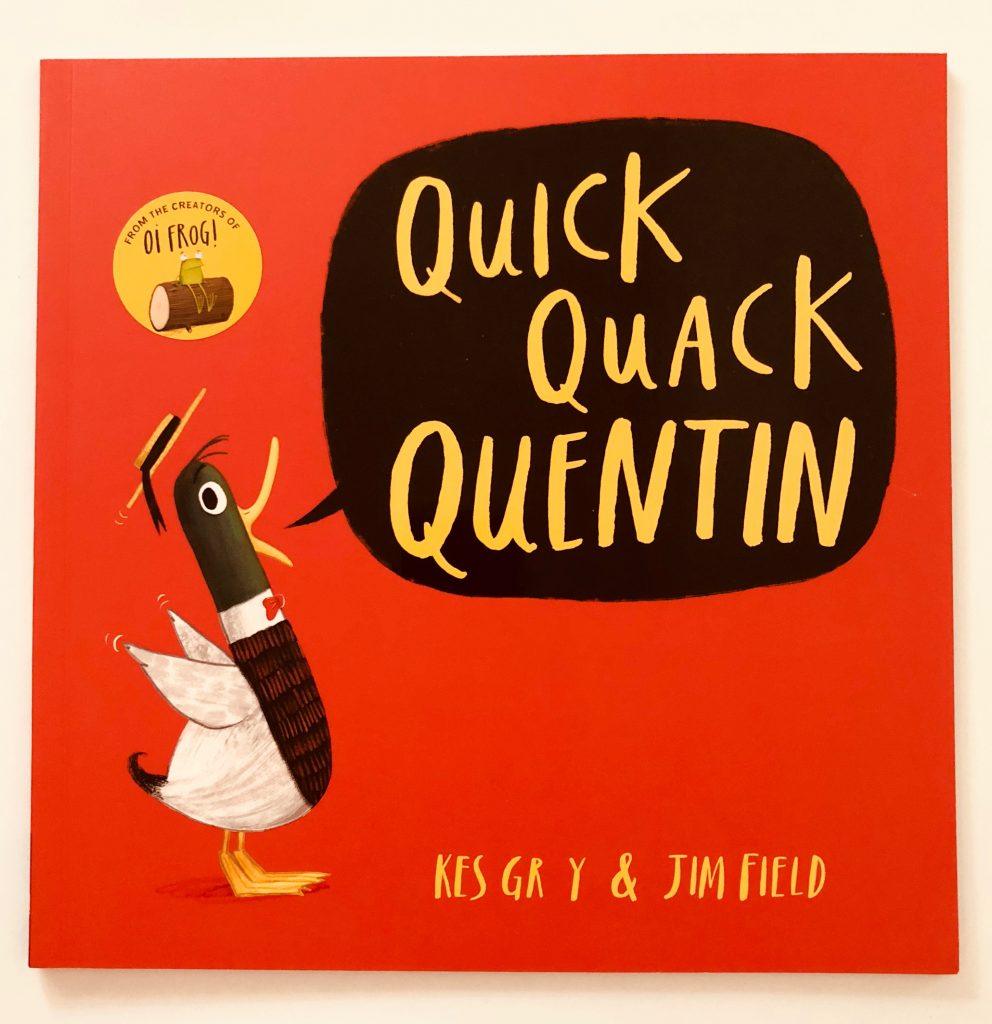 Quick Quack Quentin By Kes Gray & Jim Field - Ivy's Library