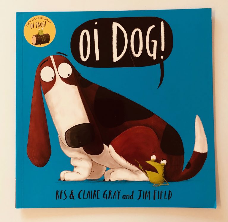 Oi Dog! by Kes & Claire Gray and Jim Field - Ivy's Library