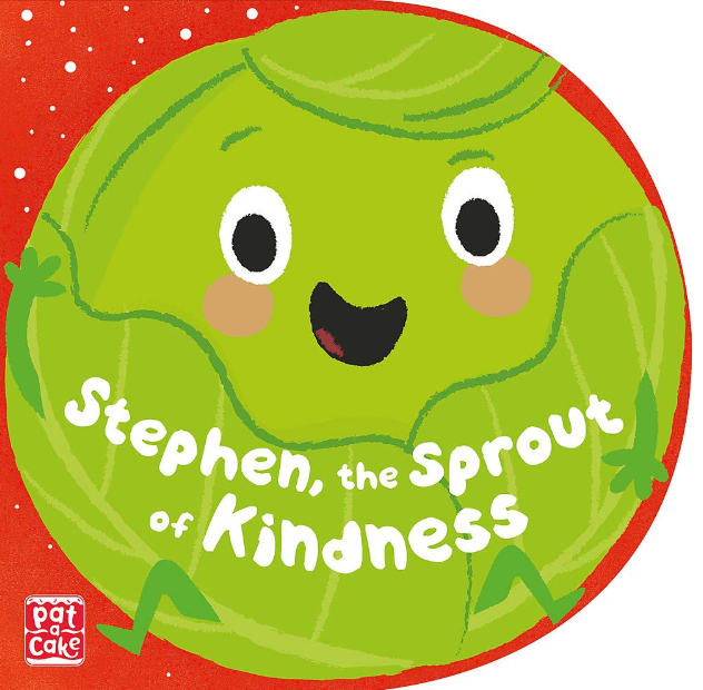 Stephen, the Sprout of Kindness by Richard Dungworth & Samantha ...